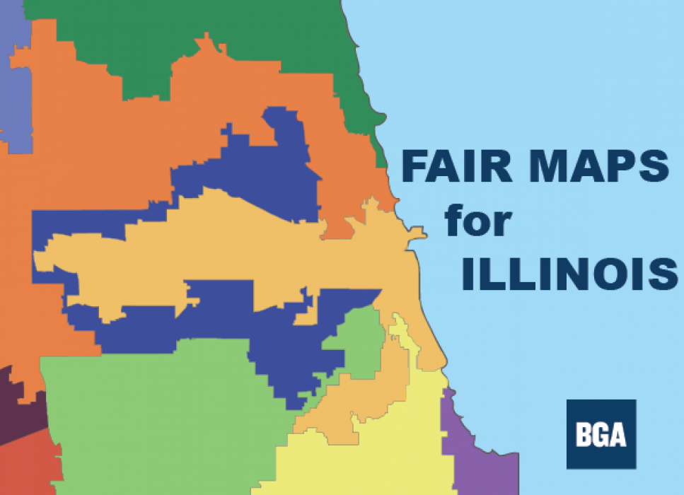 The Campaign for Fair Maps in Illinois - Better Government Association